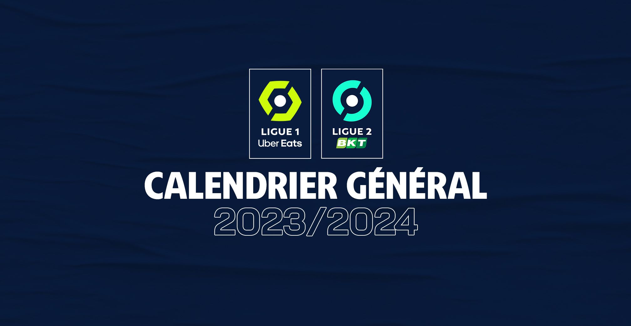 CALENDRIER GÉNÉRAL DES COMPÉTITIONS 2023/2024 | LFP - Ligue de Football ...