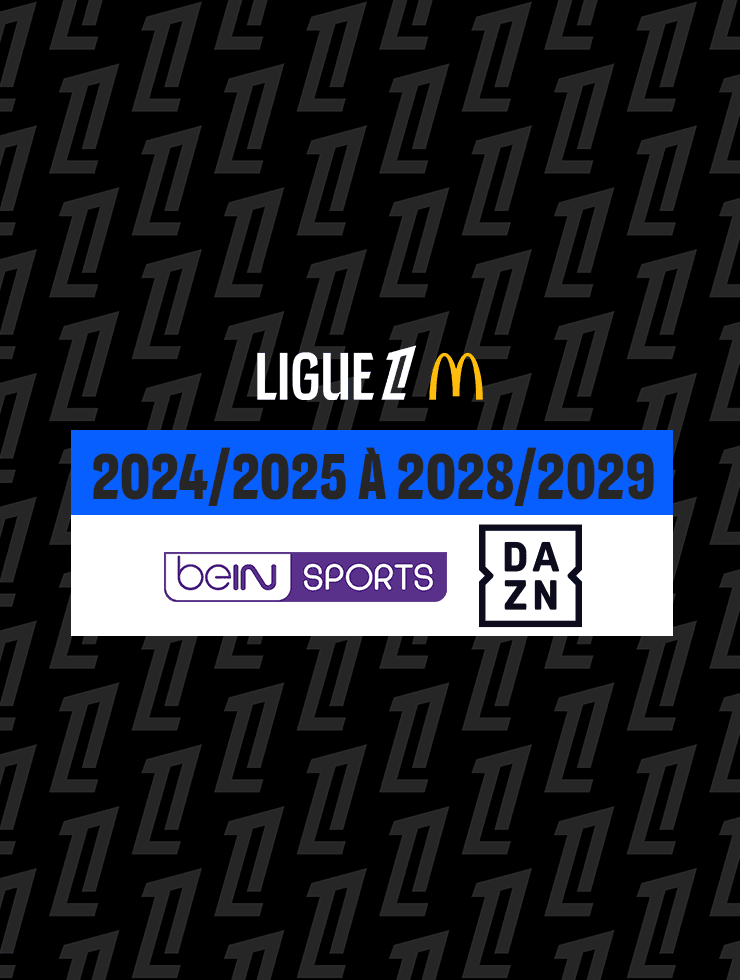 Accords majeurs avec DAZN pour la diffusion de la Ligue 1 McDonald's ...